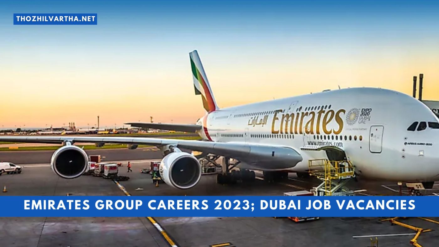 Emirates Group Careers 2023; Dubai Job Vacancies